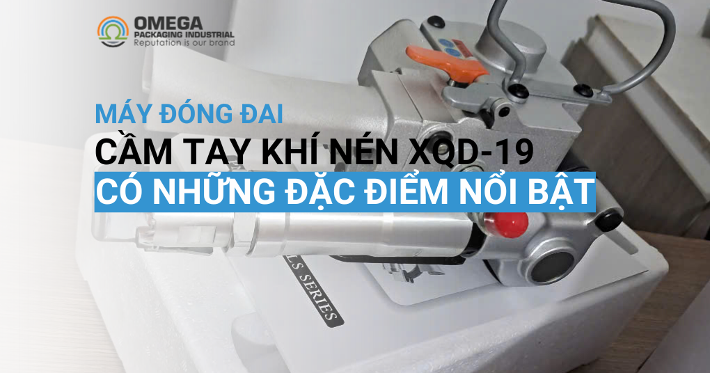 Máy đóng đai cầm tay khí nén XQD-19 có những ưu điểm nổi bật nào ...